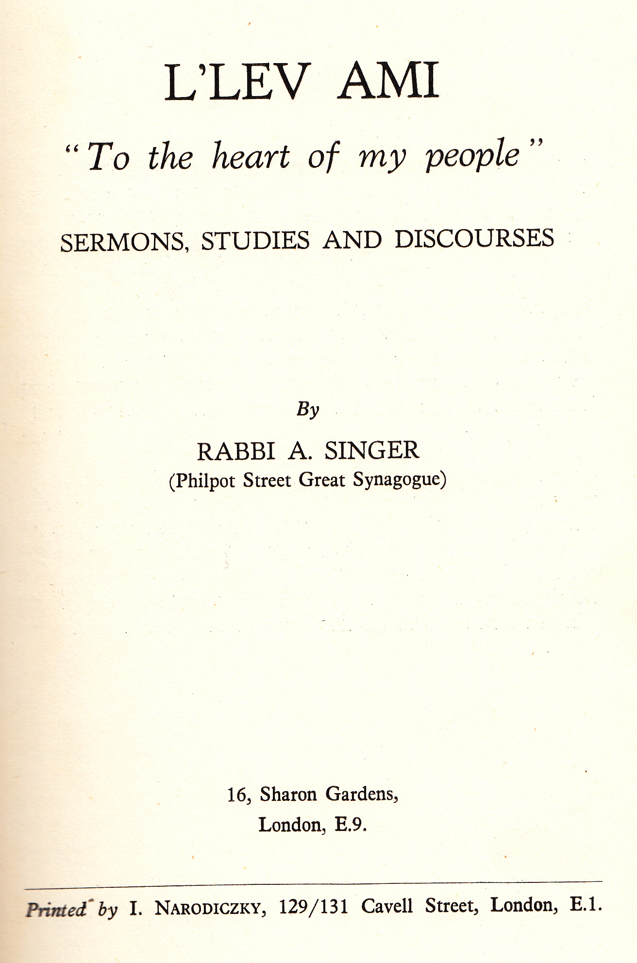 L’Lev Ami, To the Heart of My People, Part I, Rabbi Aaron Jacob Singer ...
