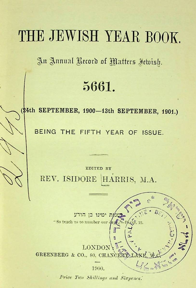 The Jewish Year Book, London, 1900, edited by Rev. Isidore Harris ...
